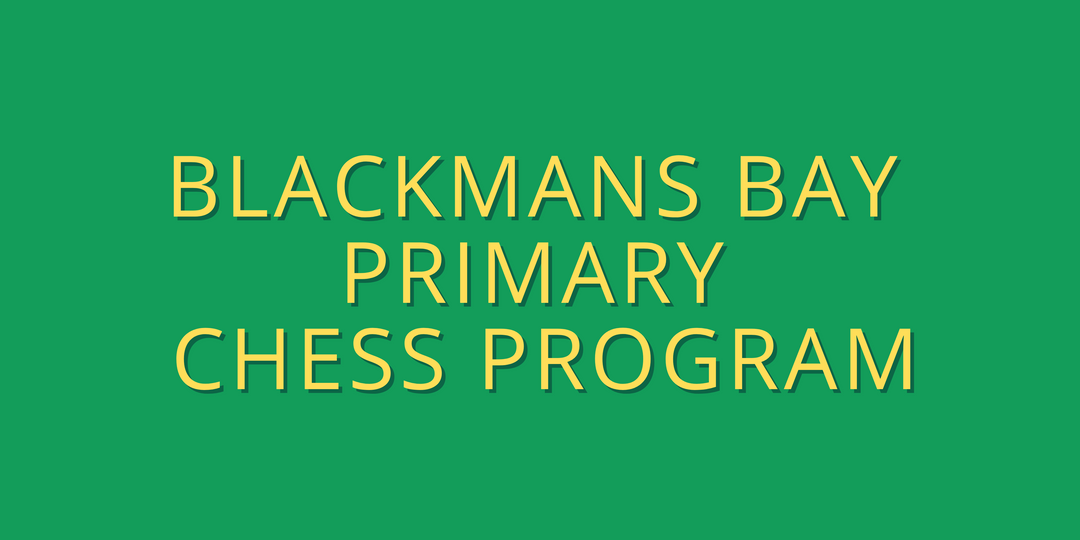 Blackmans Bay Primary Chess – Black Square Chess
